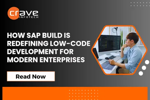 Understanding SAP Build: Everything You Need to Know About SAP’s Low ...